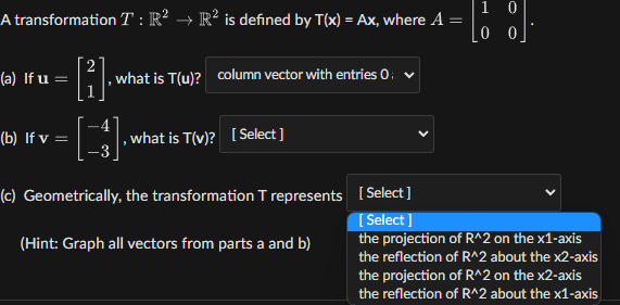 Solved A transformation T:R2→R2 is defined by T(x)=Ax, where | Chegg.com