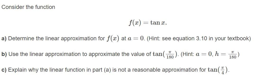 Solved Consider the function f(x) = tan x. = a) Determine | Chegg.com