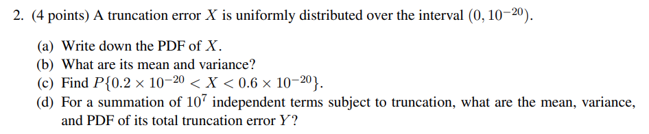 Solved 2. (4 points) A truncation error X is uniformly | Chegg.com