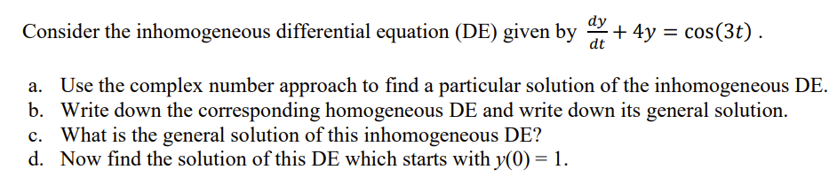Solved Consider the inhomogeneous differential equation (DE) | Chegg.com