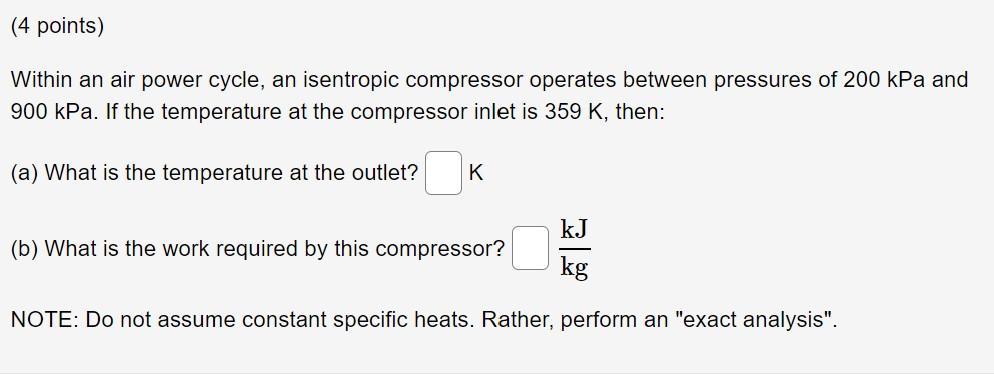 Solved (4 points) Within an air power cycle, an isentropic | Chegg.com
