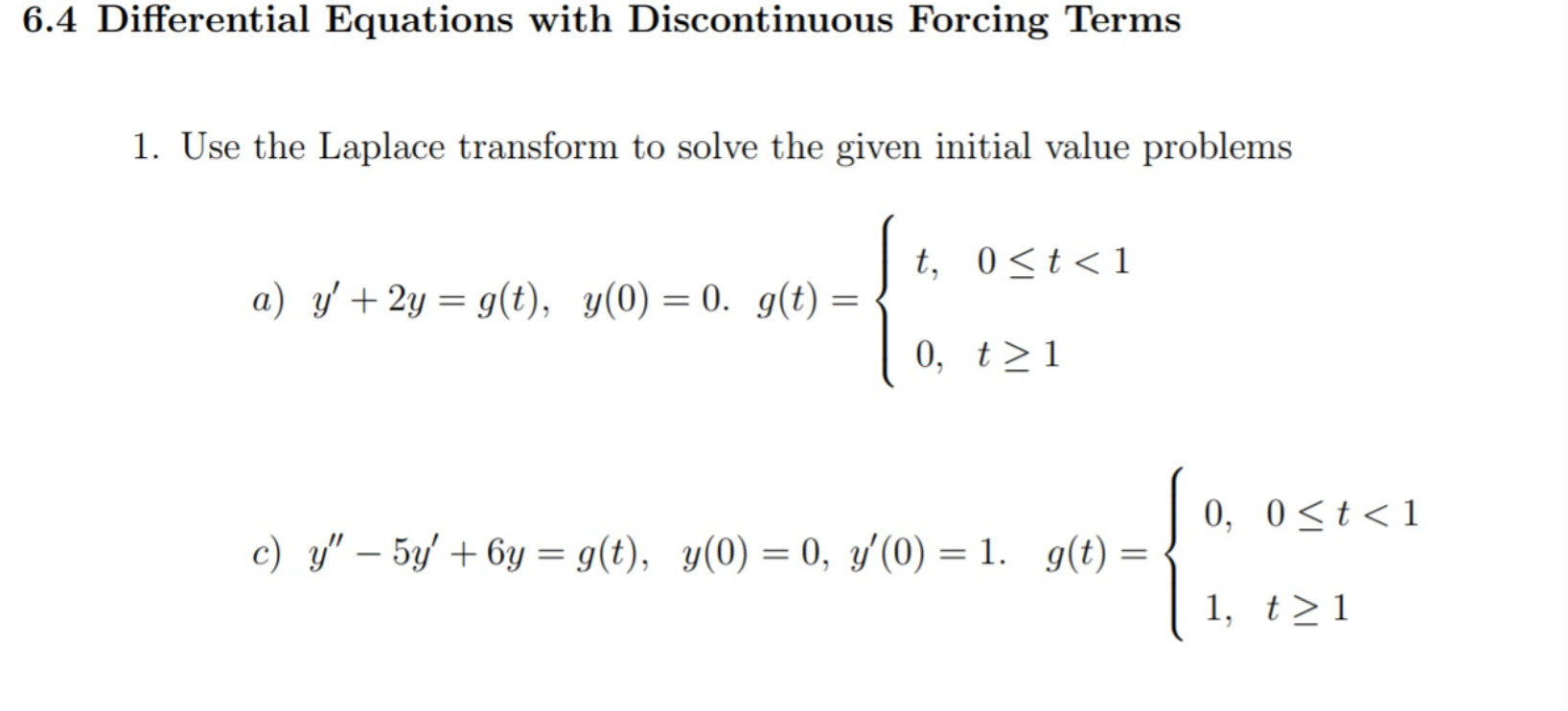Solved 6.4 Differential Equations with Discontinuous Forcing | Chegg.com