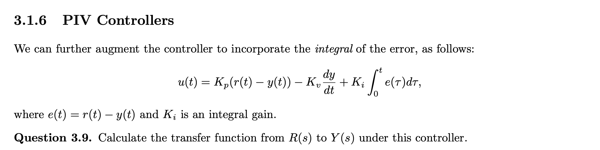 Solved 3.1.6 PIV Controllers We can further augment the | Chegg.com