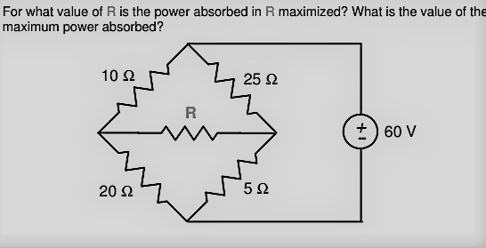 Solved For what value of R is the power absorbed in R | Chegg.com