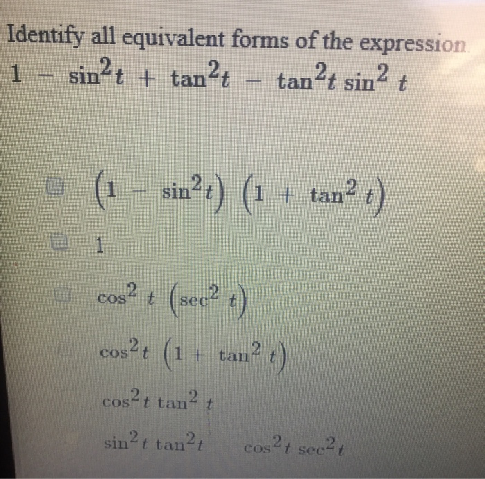 Solved Identify all equivalent forms of the expression 1 | Chegg.com