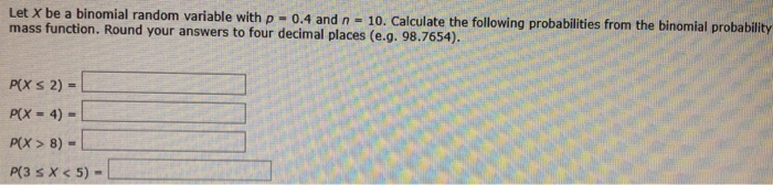 Solved Let X be a binomial random variable with p-0A and | Chegg.com