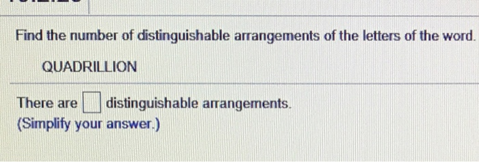 Solved Find the number of distinguishable arrangements of | Chegg.com