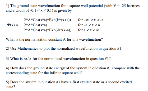 Solved 1 The Ground State Wavefunction For A Square Well