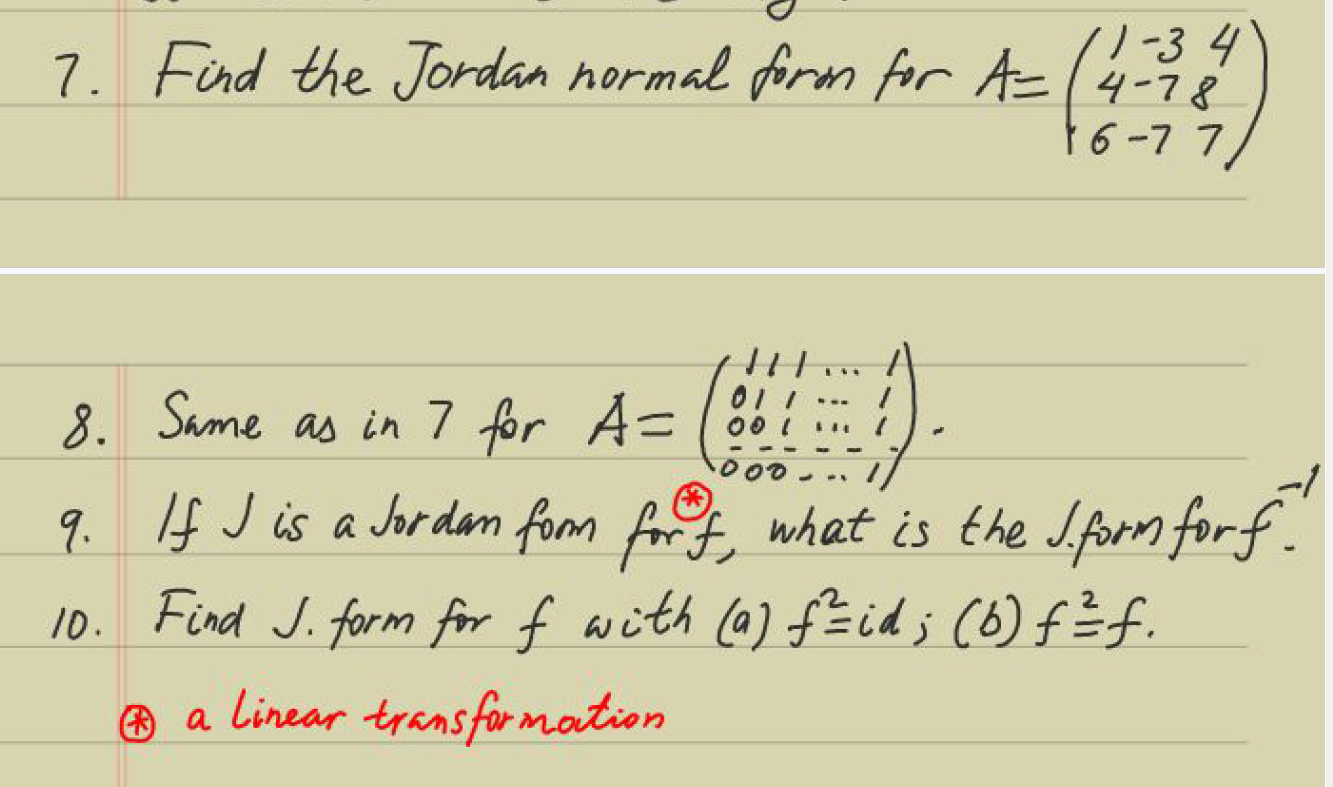 Solved 7. Find the Jordan normal form for A=⎝⎛146−3−7−7487⎠⎞ | Chegg.com
