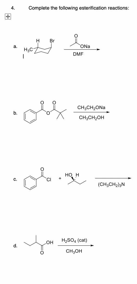 Solved 4. Complete the following esterification reactions: + | Chegg.com