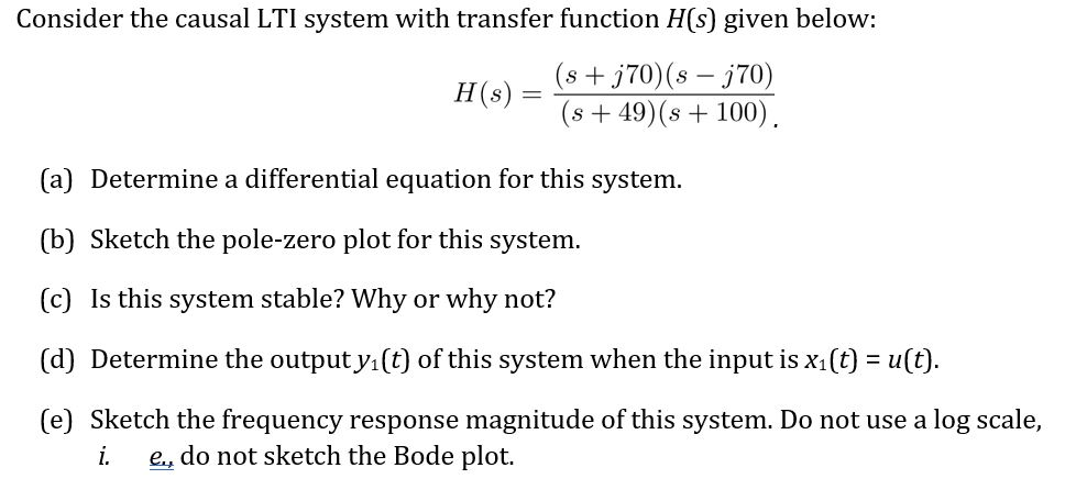 Solved Consider the causal LTI system with transfer function | Chegg.com