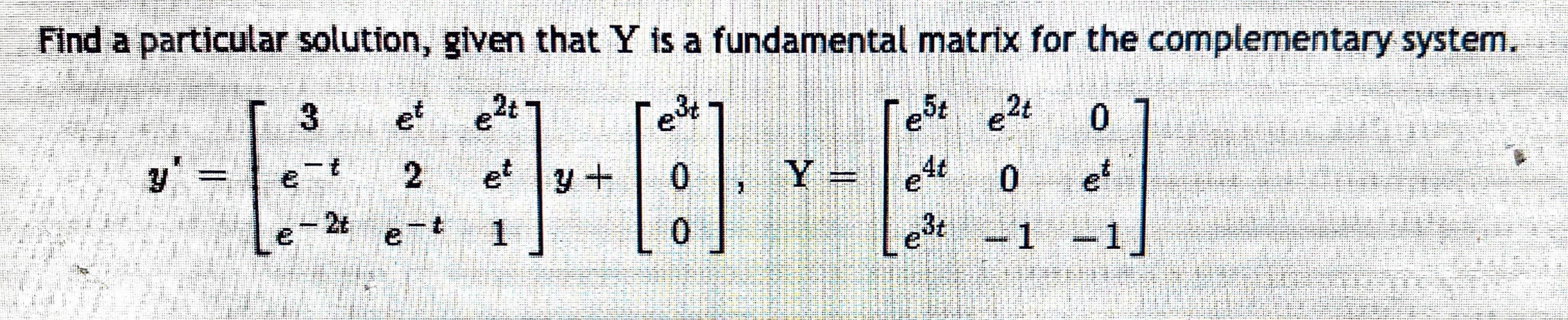 Solved Find a particular solution, given that Y is a | Chegg.com