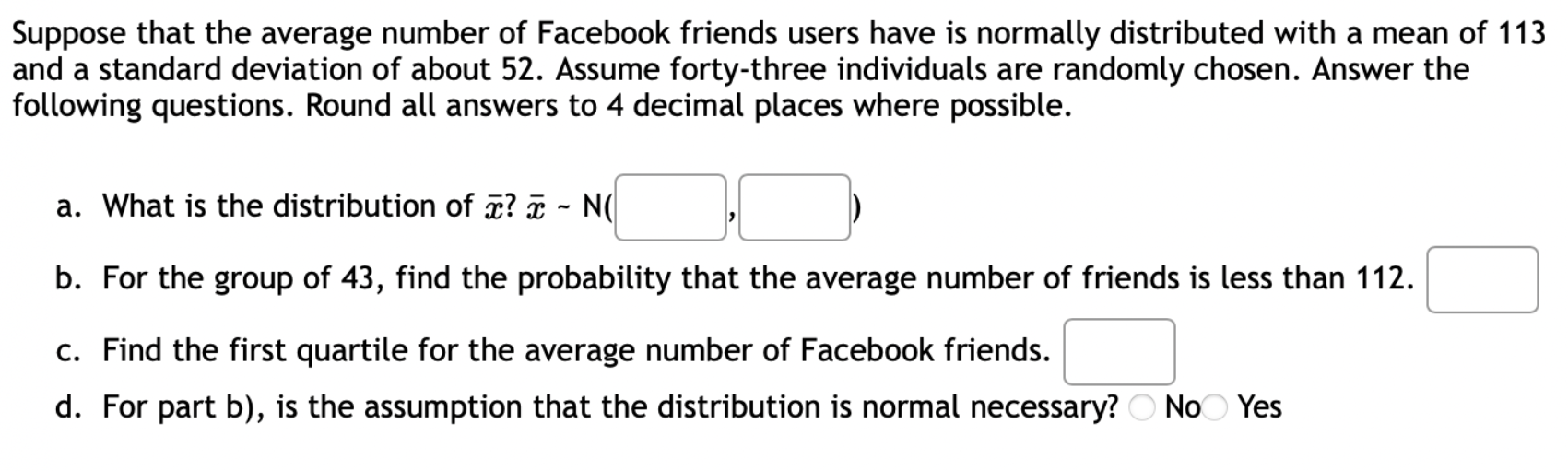Solved Suppose that the average number of Facebook friends | Chegg.com
