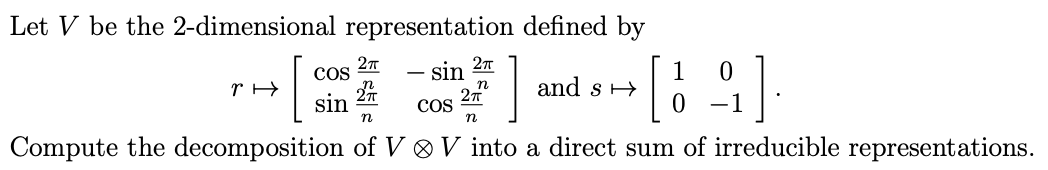 Solved Let V be the 2-dimensional representation defined by | Chegg.com