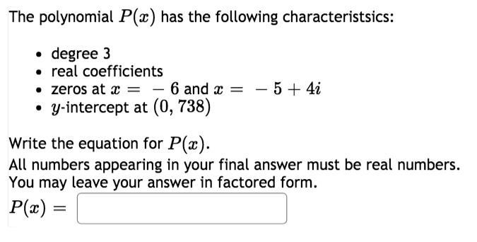 Solved The polynomial P(2) has the following | Chegg.com