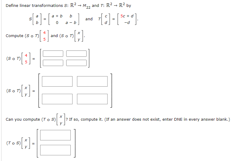 Solved Define linear transformations S: R2 – M22 and 7: R2 + | Chegg.com