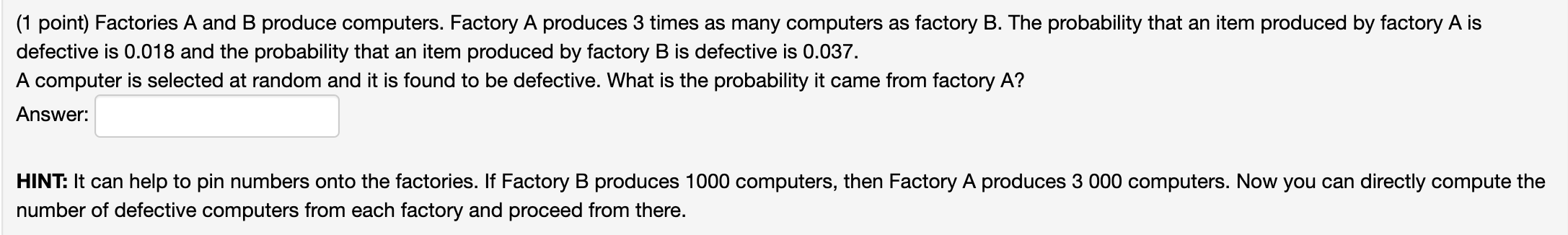 Solved (1 point) Factories A and B produce computers. | Chegg.com