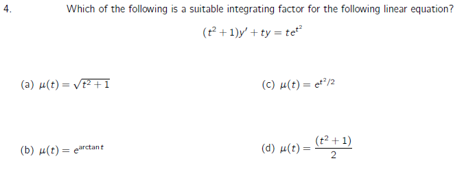 Solved 4. Which of the following is a suitable integrating | Chegg.com