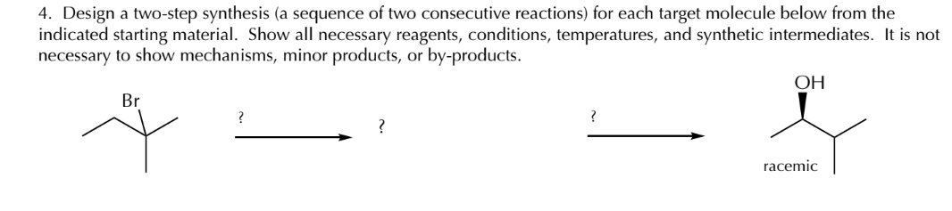 Solved 4. Design a two-step synthesis (a sequence of two | Chegg.com