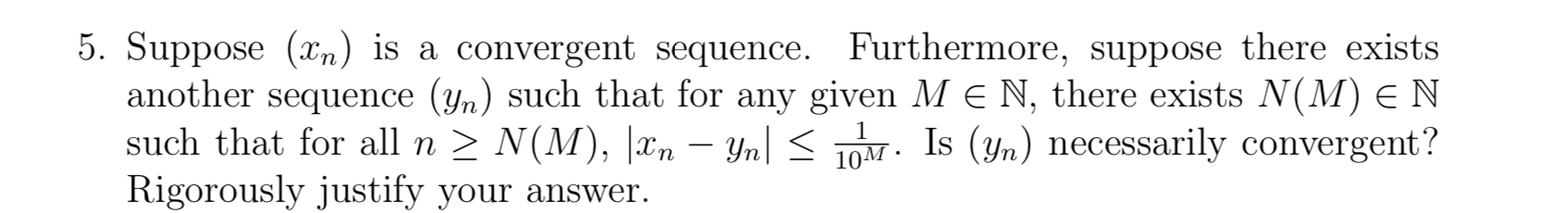 Solved Suppose (xn) is a convergent sequence. Furthermore, | Chegg.com