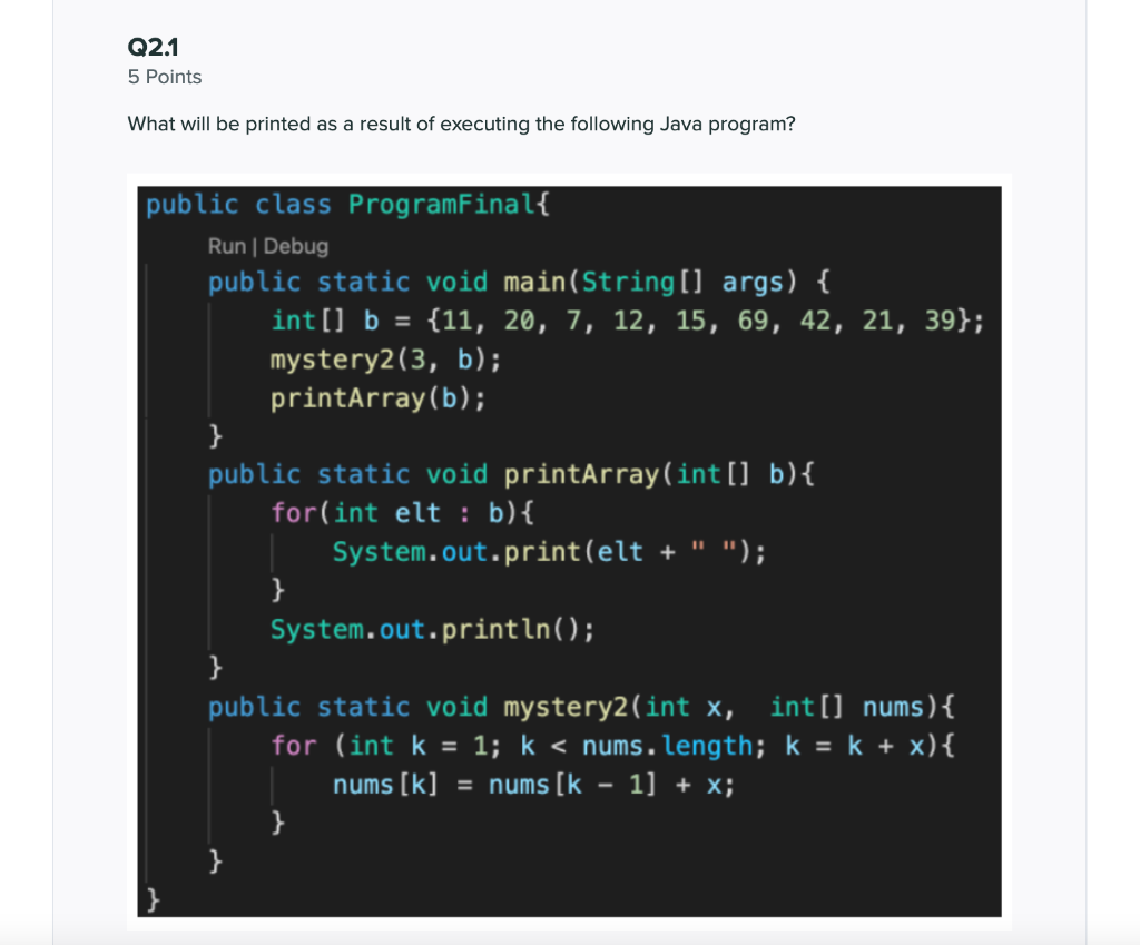 Solved Q2.1 5 Points What will be printed as a result of | Chegg.com