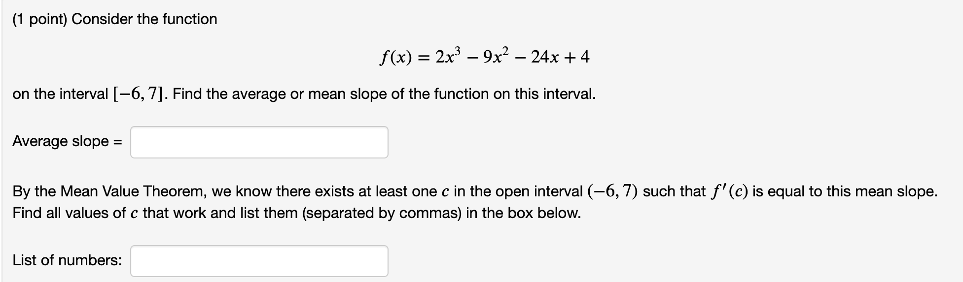 Solved (1 point) Consider the function f(x)=2x3−9x2−24x+4 on | Chegg.com