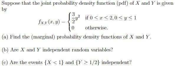 Solved Suppose that the joint probability density function | Chegg.com