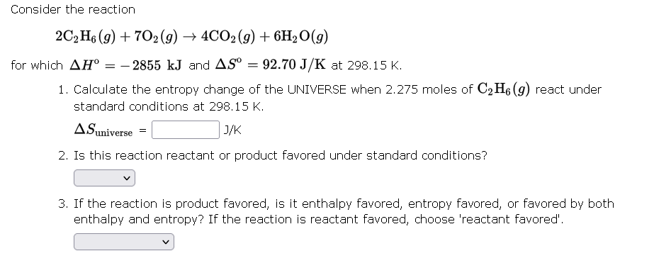 Solved Consider the reaction 2C2H6(g)+7O2(g)→4CO2(g)+6H2O(g) | Chegg.com