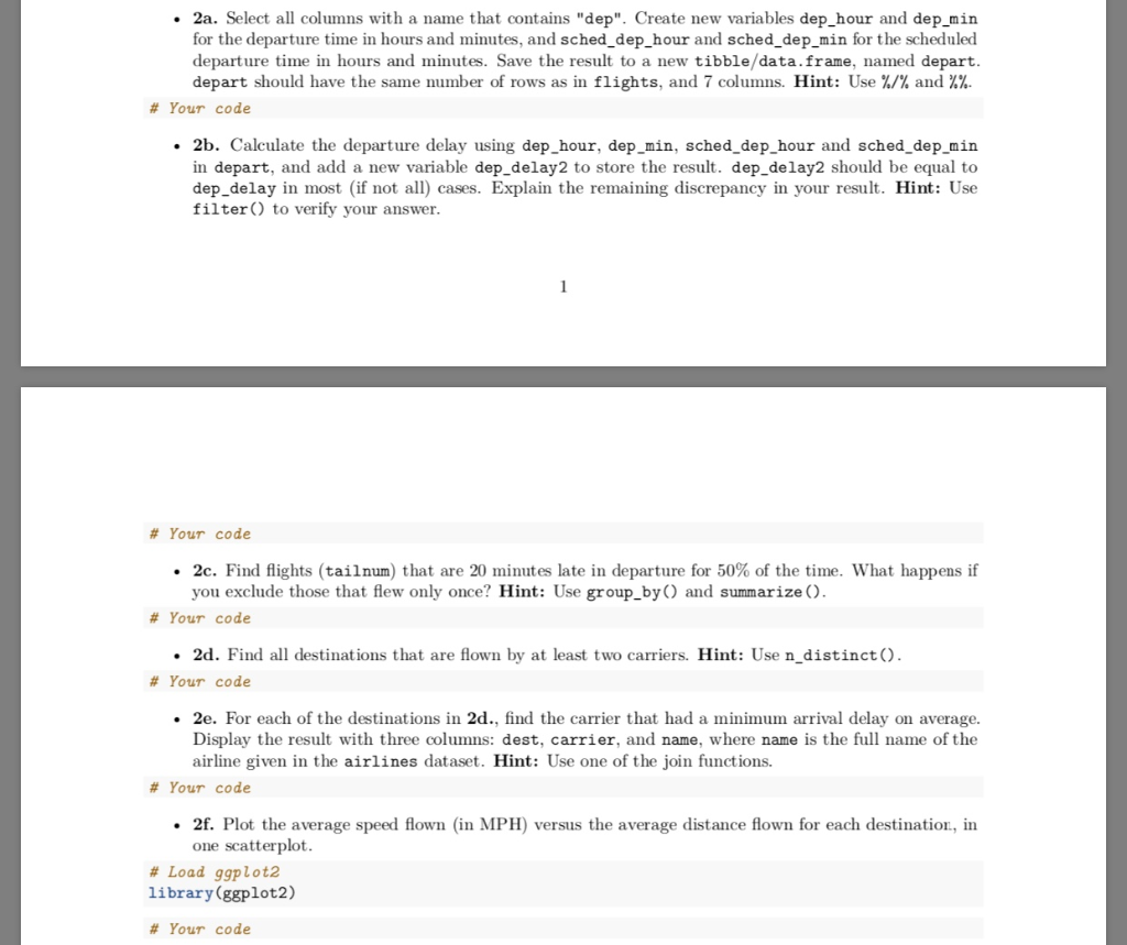 We will practice the verbs of dplyr with the flights | Chegg.com
