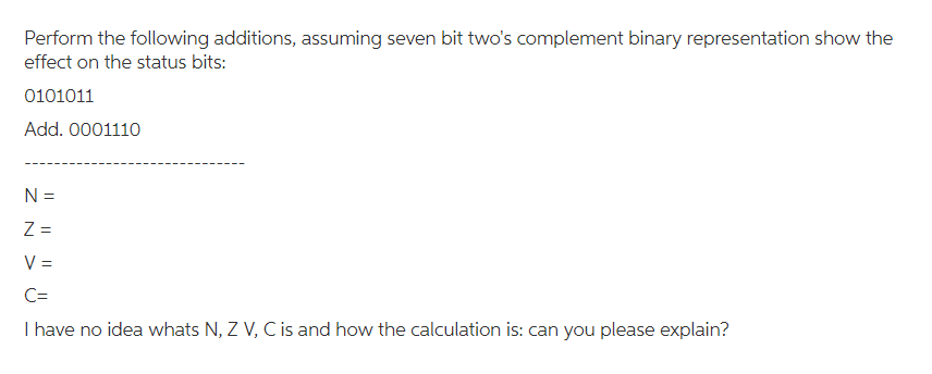 Solved Perform The Following Additions Assuming Seven Bit 
