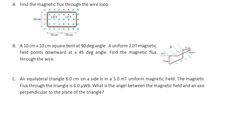Solved A. Find the magnetic flux through the wire loop. 1.OT | Chegg.com