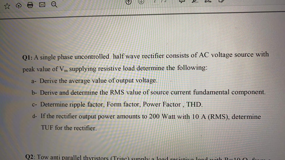 Solved N 뇌 Du L2 Q1: A single phase uncontrolled half wave | Chegg.com