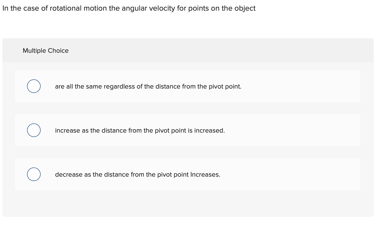 Solved In the case of rotational motion the angular velocity | Chegg.com