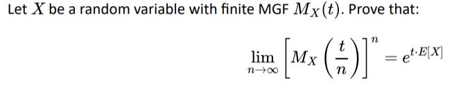 Solved Let X be a random variable with finite MGF MX(t). | Chegg.com