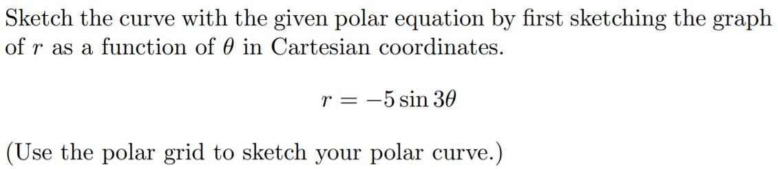 Solved Sketch the curve with the given polar equation by | Chegg.com