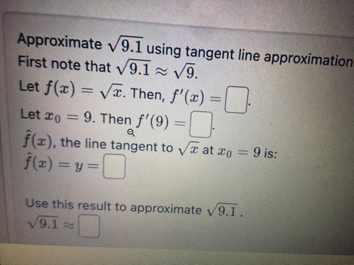 Solved Approximate 9.12 ﻿using tangent line | Chegg.com