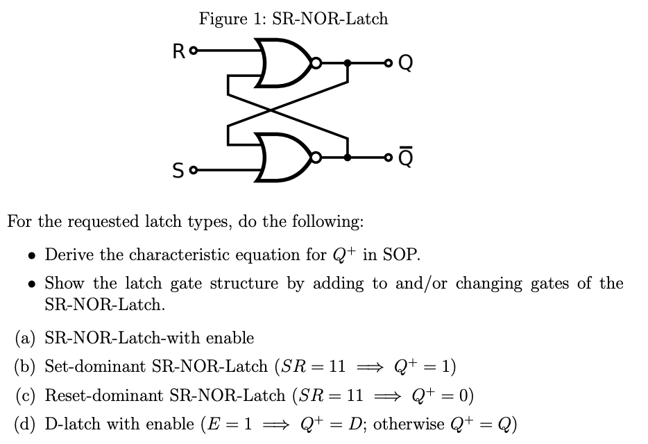 Solved Figure 1 Sr Nor Latch For The Requested Latch Types