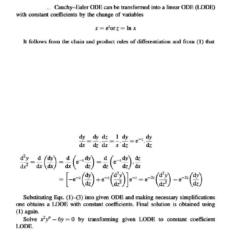 Solved Cauchy-Euler ODE can be transformed into a linear ODE | Chegg.com