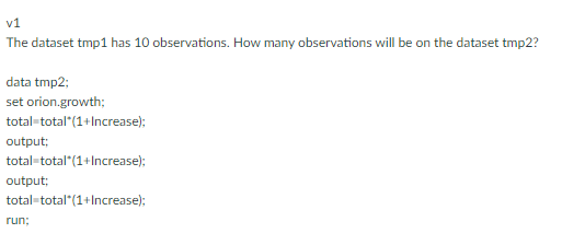 Solved v1 The dataset tmp1 has 10 observations. How many | Chegg.com