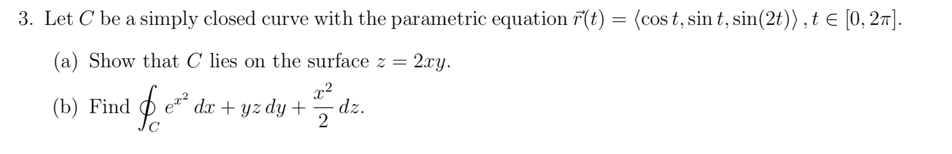 Solved 3. Let C be a simply closed curve with the parametric | Chegg.com