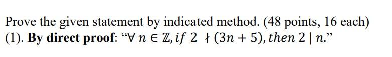 Solved Prove the given statement by indicated method. (48 | Chegg.com