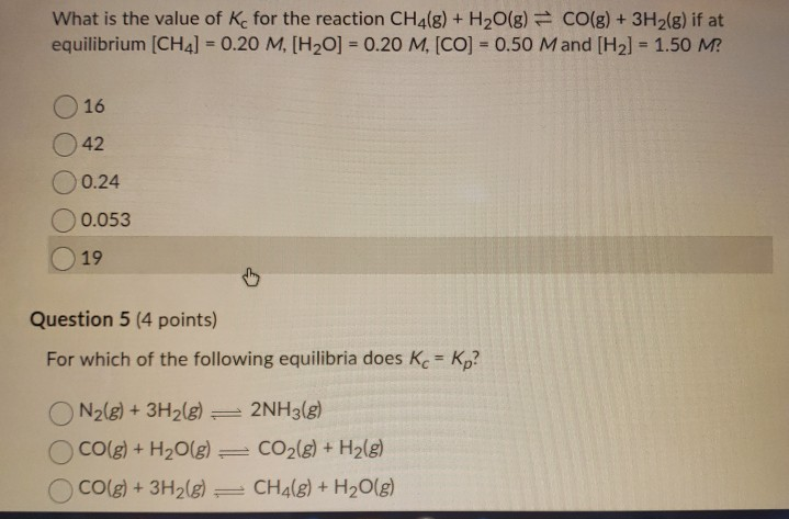 Solved What is the value of Kc for the reaction CH4(8) + | Chegg.com