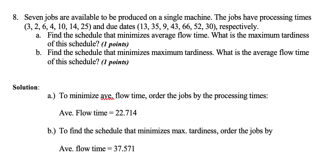 Solved 8. Seven jobs are available to be produced on a | Chegg.com