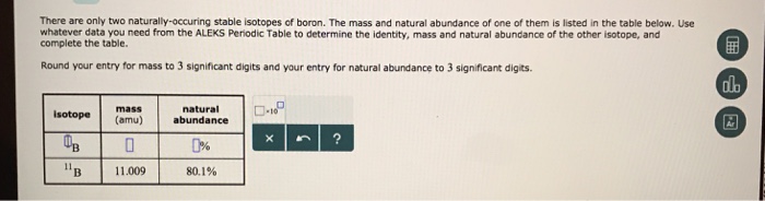Solved There are only two naturally-occuring stable isotopes | Chegg.com