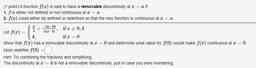 Solved (1 point) A function f is said to have a removable | Chegg.com
