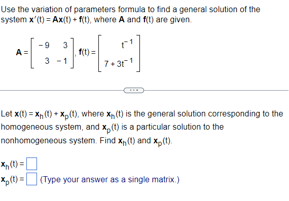 Solved Use the variation of parameters formula to find a | Chegg.com