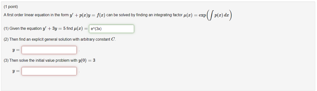 Solved (1 ﻿point)A first order linear equation in the form | Chegg.com