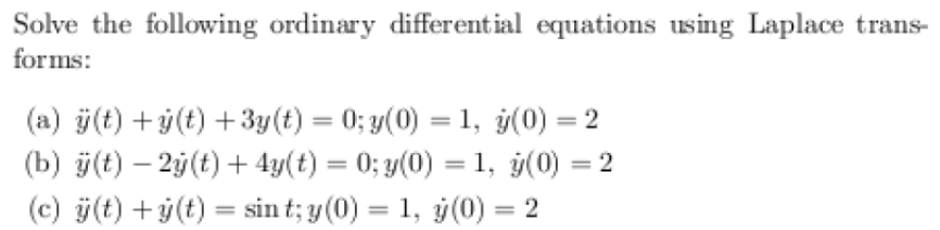 Solved Solve The Following Ordinary Differential Equations Chegg