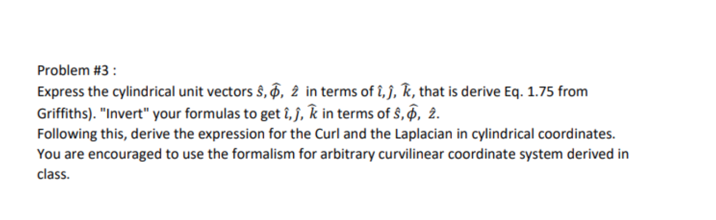 Solved Problem #3 : Express the cylindrical unit vectors §, | Chegg.com