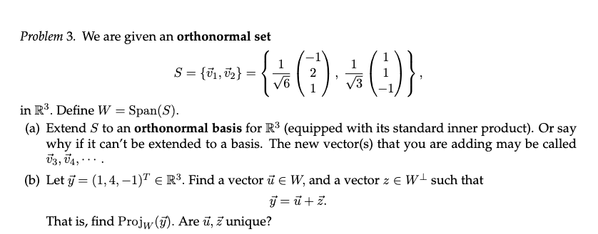 Solved Problem 3 . We are given an orthonormal set | Chegg.com